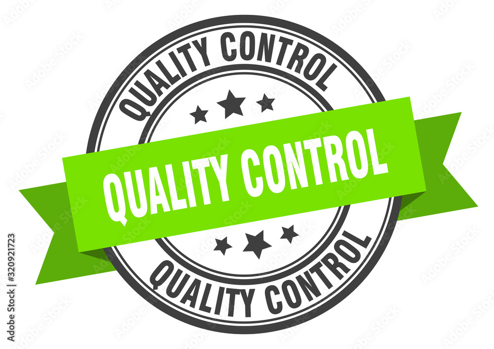 quality control label. quality controlround band sign. quality control ...