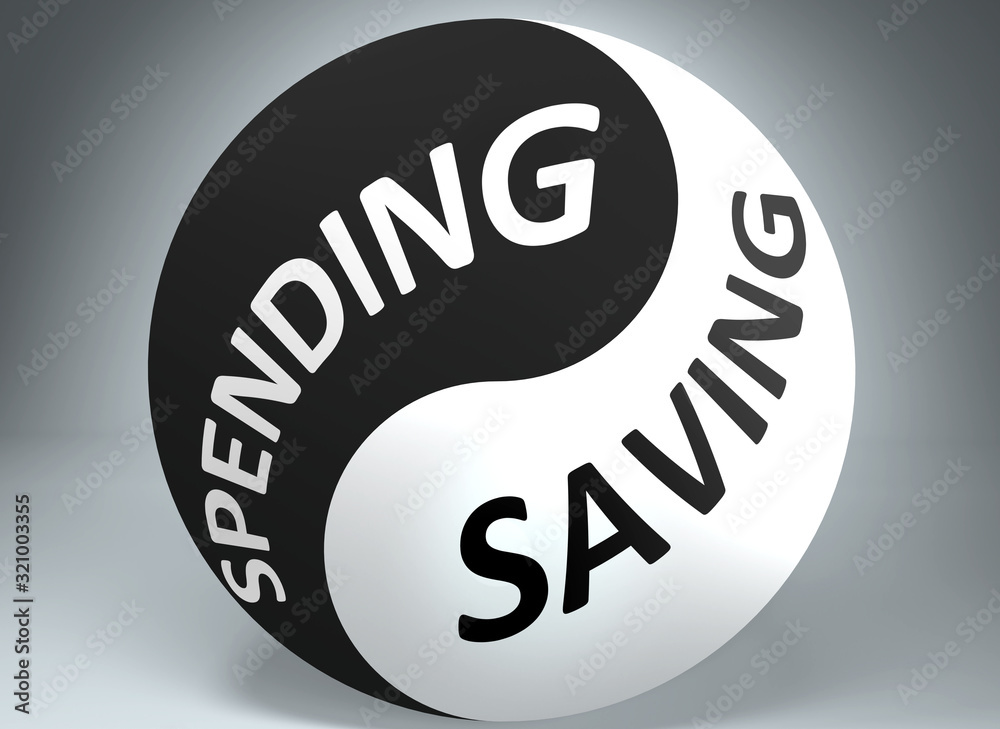 Spending and saving in balance - pictured as words Spending, saving and ...