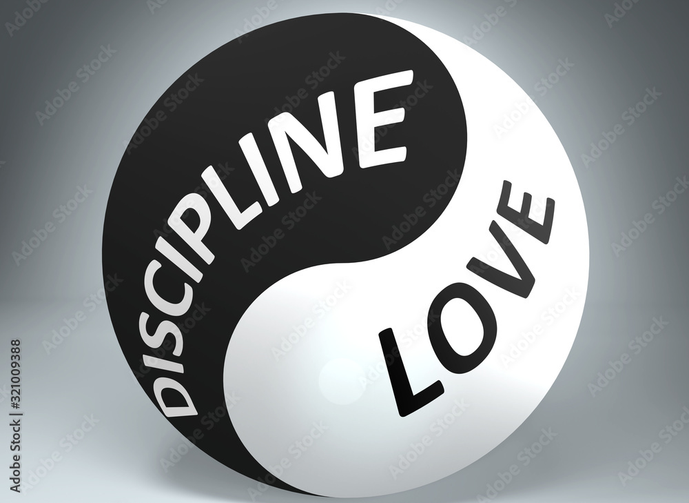 Discipline and love in balance - pictured as words Discipline, love and ...