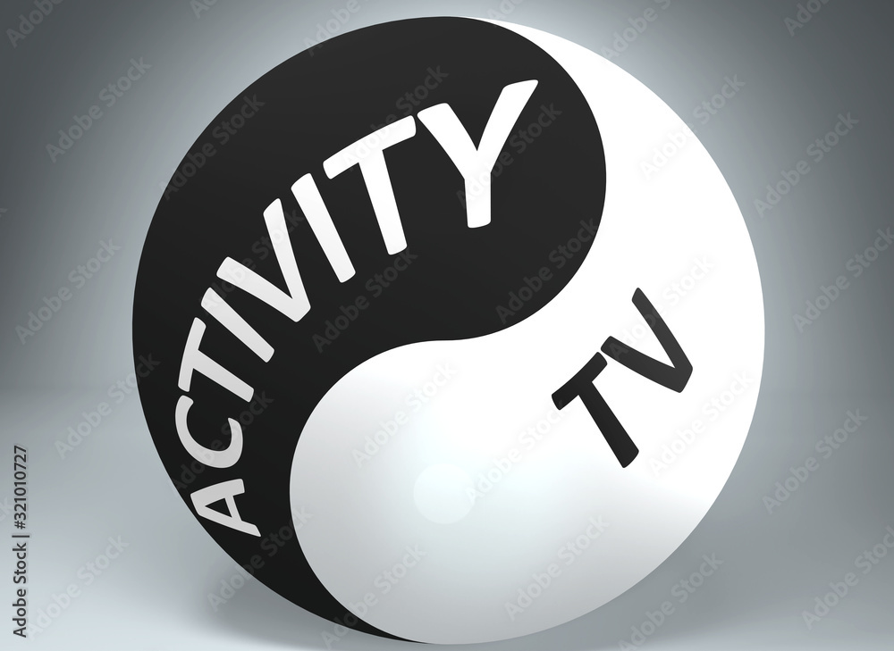 Activity and tv in balance - pictured as words Activity, tv and yin ...