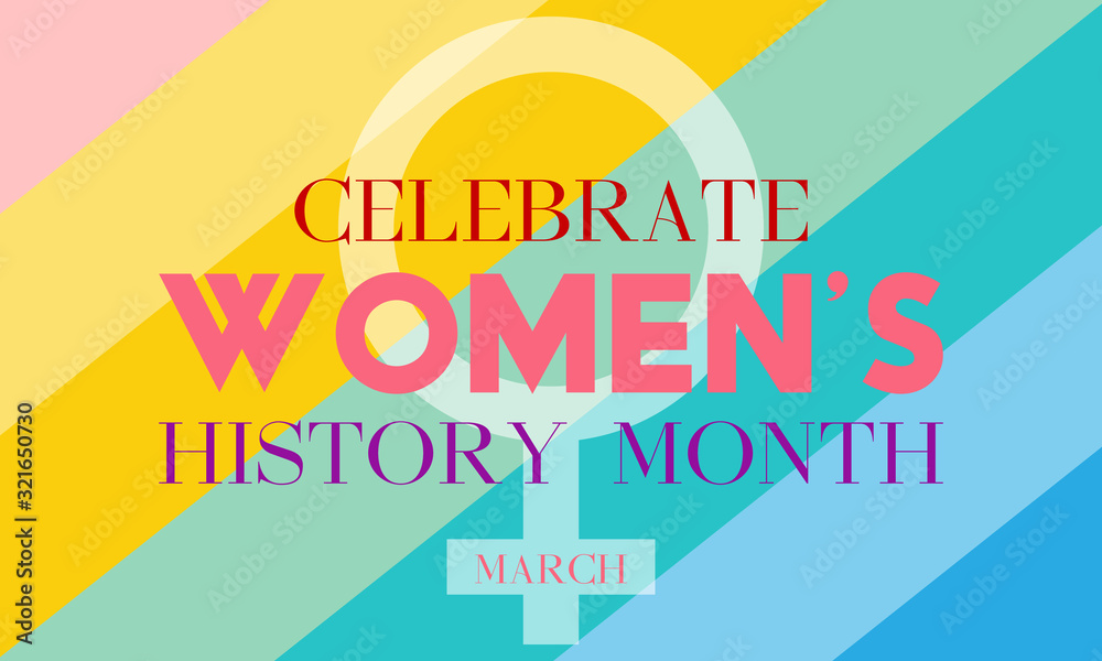 Women's History Month. Celebrated during March in the United States ...