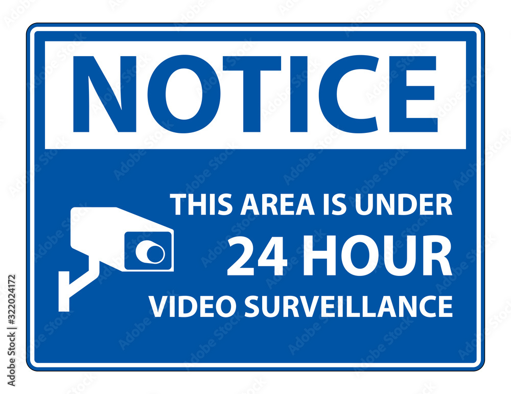 Notice this Area Is Under 24 hour Video Surveillance Symbol Sign ...