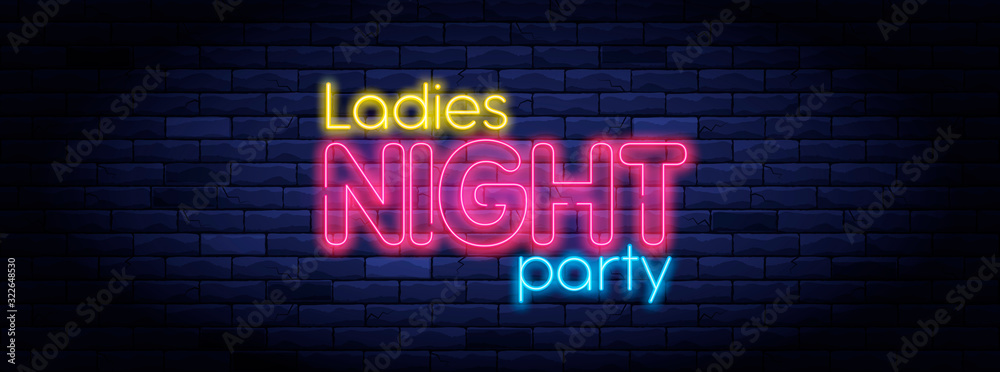Ladies night party neon banner. Brightly illuminated neon sign. Neon ...