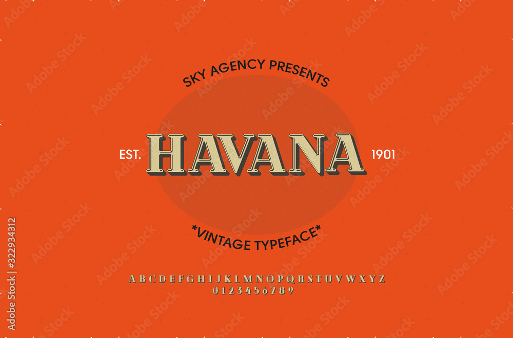 Vintage style font and alphabet for different designs. Havana typeface ...