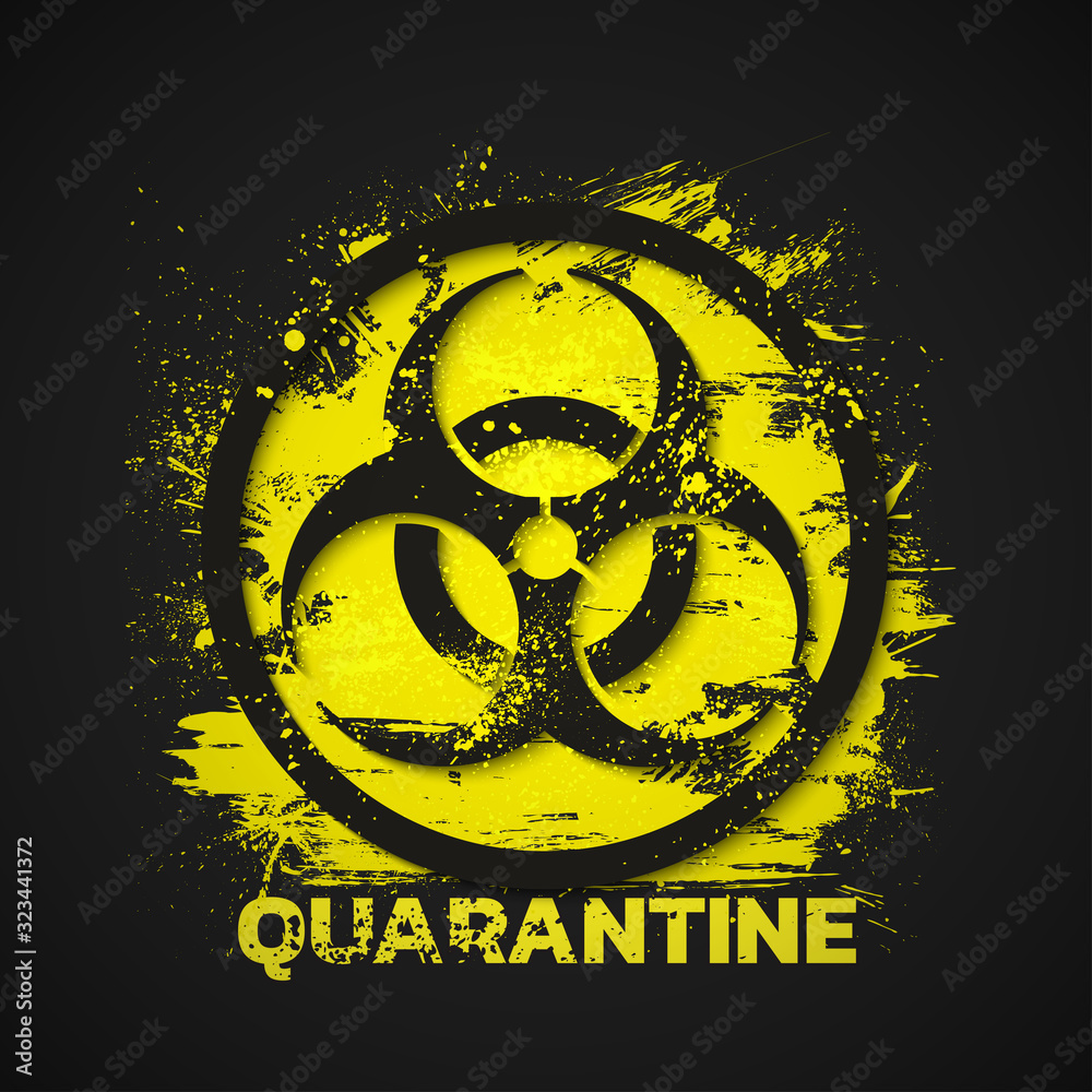 Quarantine sign. Biohazard danger virus warning. Vector illustration ...