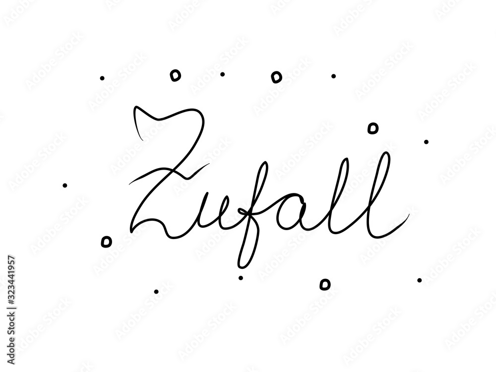 Zufall phrase handwritten with a calligraphy brush. Chance, in german ...