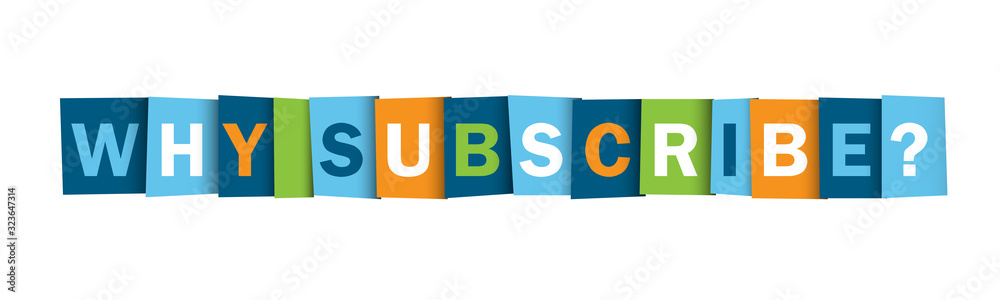 WHY SUBSCRIBE? colorful vector typography banner Stock Vector | Adobe Stock