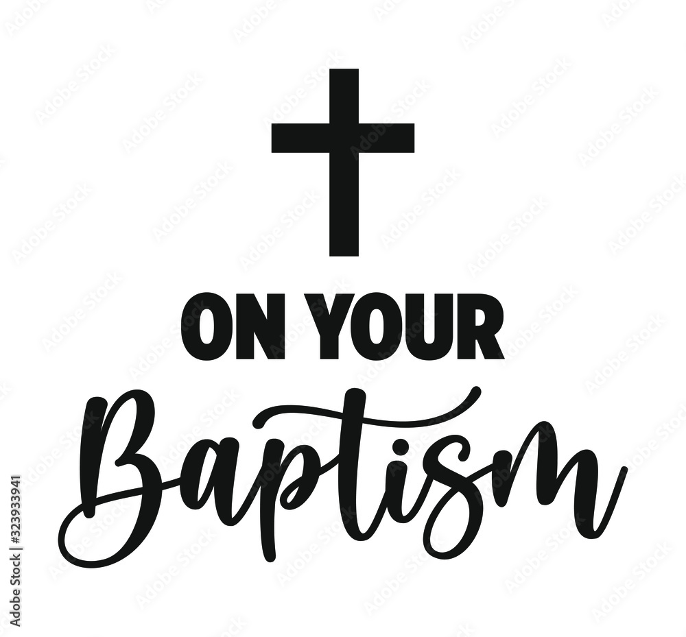 On your Baptism. Black text isolated on white background. Vector stock ...