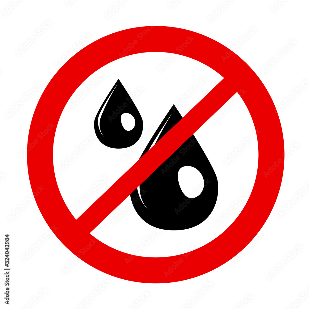 Sign of water drops forbidden, do not wet logo vector illustration ...