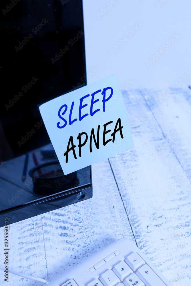 Handwriting text writing Sleep Apnea. Conceptual photo disorder which ...