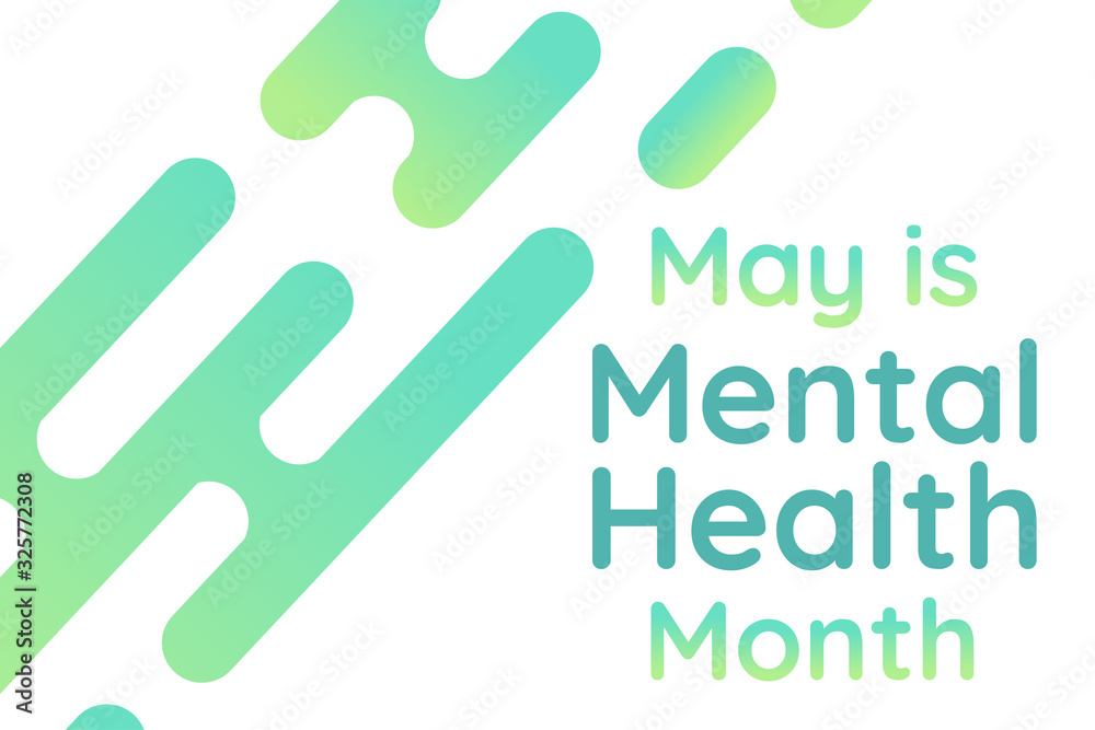 May is Mental Health Awareness Month. Holiday concept. Template for ...