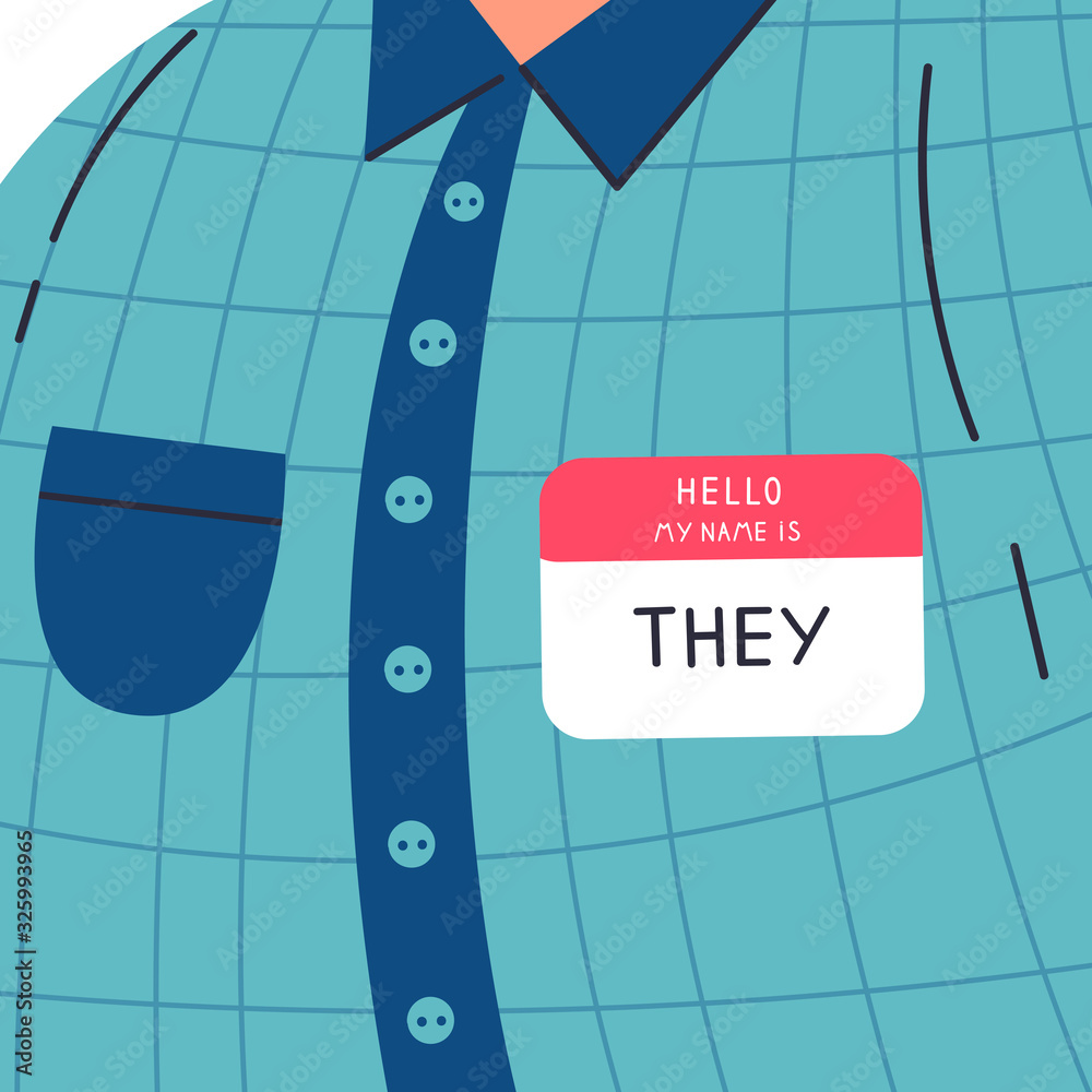 Shirt with badge.Inscription They.Gender-neutral movement.People ...