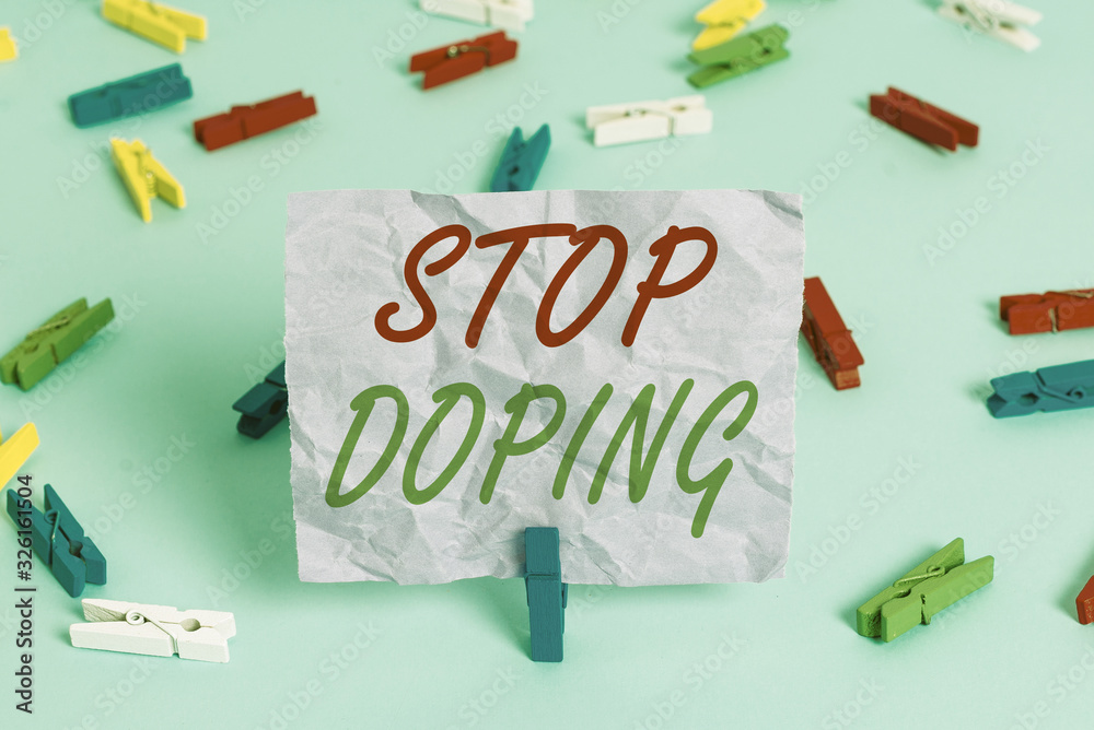 Word writing text Stop Doping. Business photo showcasing do not use use ... Word writing text Stop Doping. Business photo showcasing do not use use ...