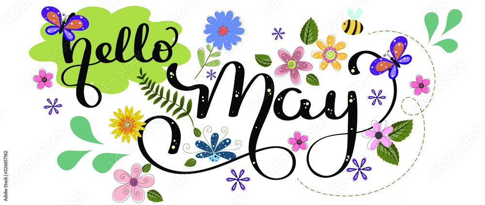 Hello May. Hello MAY vector text with flowers and leaves. Illustration ...