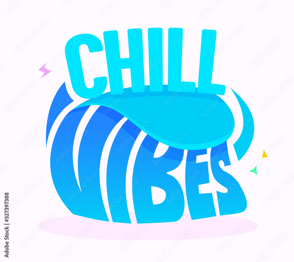 Chill Vibes Banner with Typography in Blue Color. Graphic Element ...