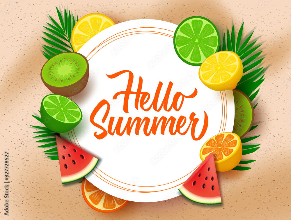 Hello summer with fruits background template. Hello summer text in circle white frame with ...