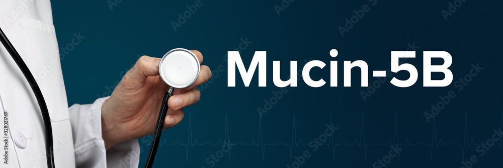 Mucin-5B. Doctor in smock holds stethoscope. The word Mucin-5B is next ...