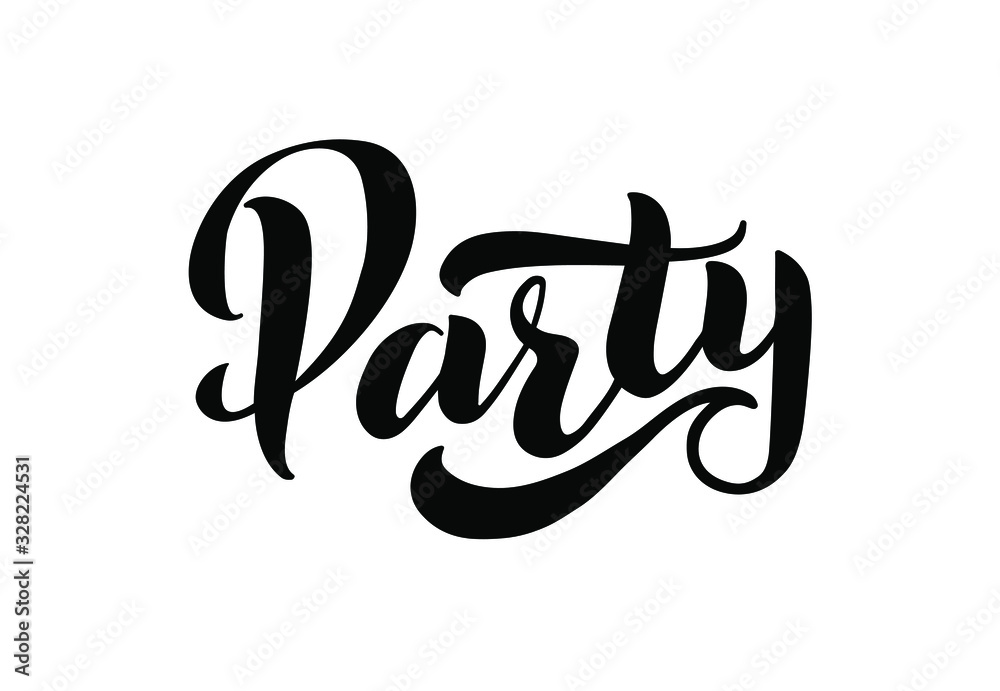 Party hand drawn lettering text. Beautiful greeting calligraphy, black ...
