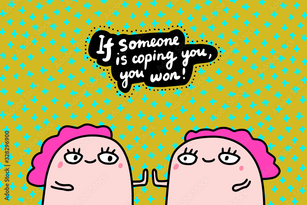 If someone is coping you won hand drawn vector illustration in cartoon ...