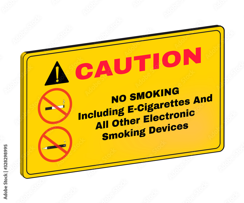 3D Caution Message Board, message No SMOKING including e-cigarettes and ...
