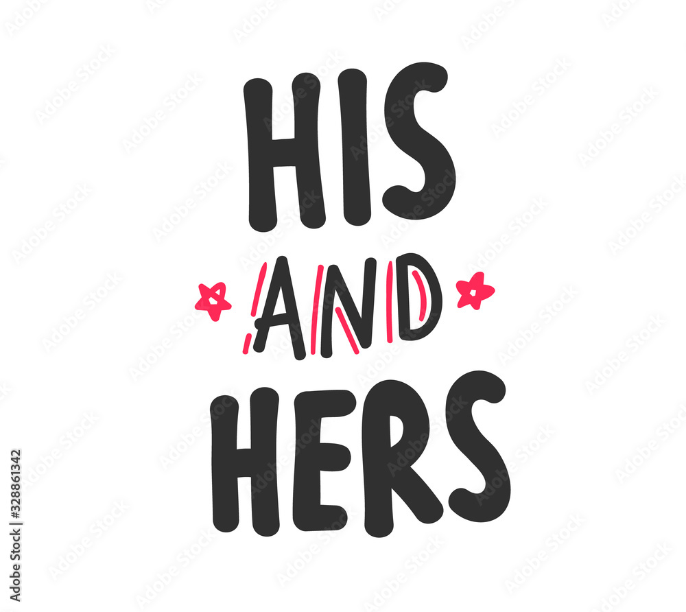 Vecteur Stock His and Hers Hand Drawn Wedding Romantic Lettering Phrase ...