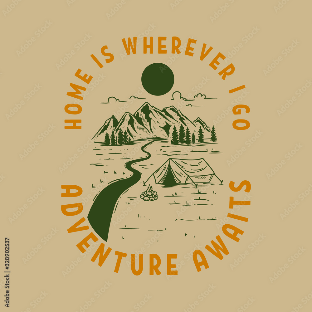 Adventure awaits. Vintage design with mountains, camping tent, campfire ...