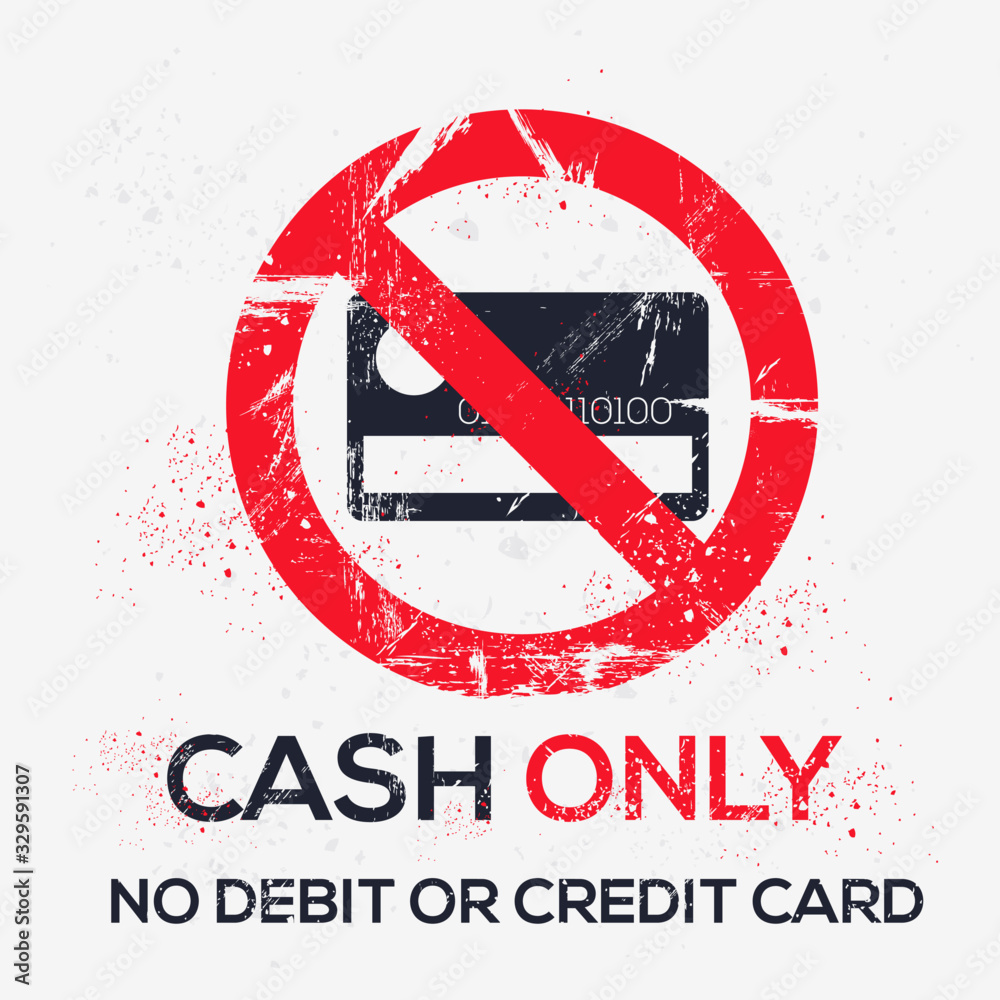 Warning sign (cash only no debit or credit card), vector illustration ...