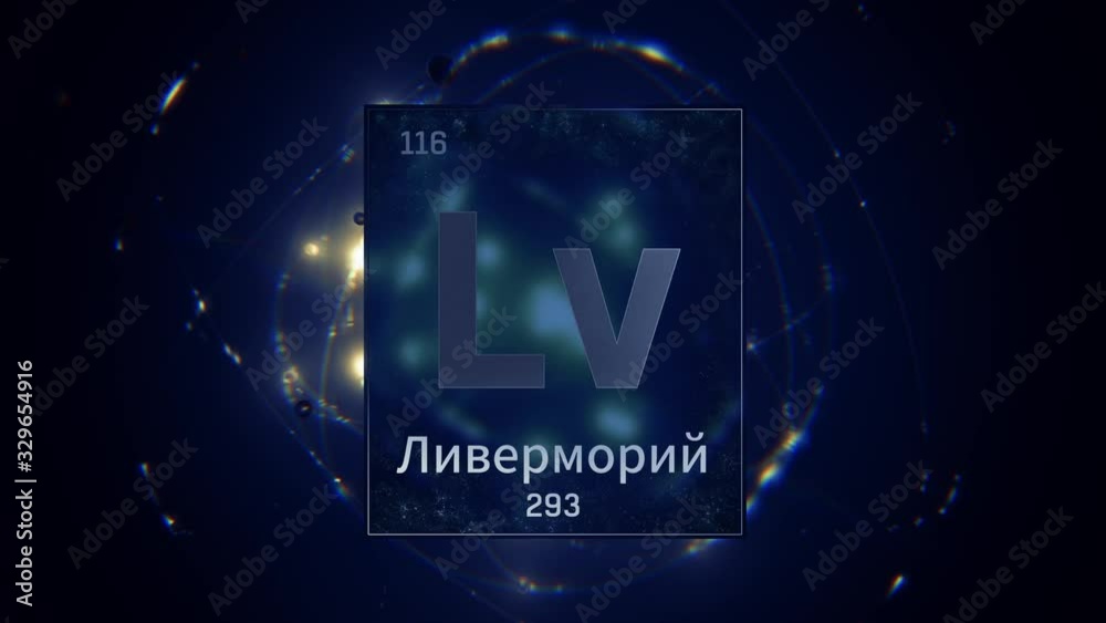 Livermorium as Element 116 of the Periodic Table. Seamlessly looping 3D ...