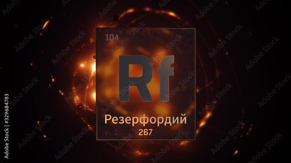 Rutherfordium as Element 104 of the Periodic Table. Seamlessly looping ...