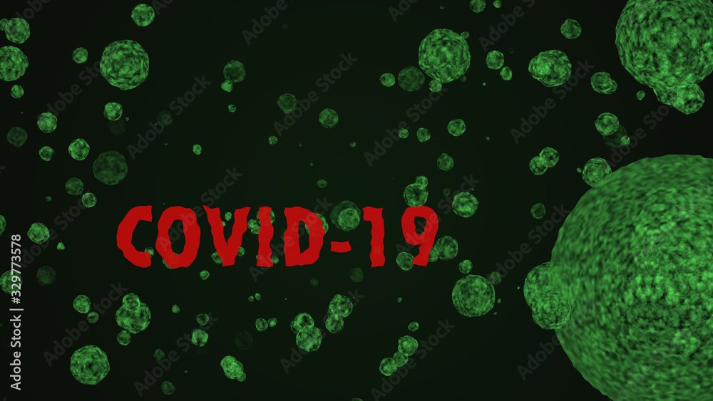 Green photograph of Covid-19 coronavirus with red text, under ...