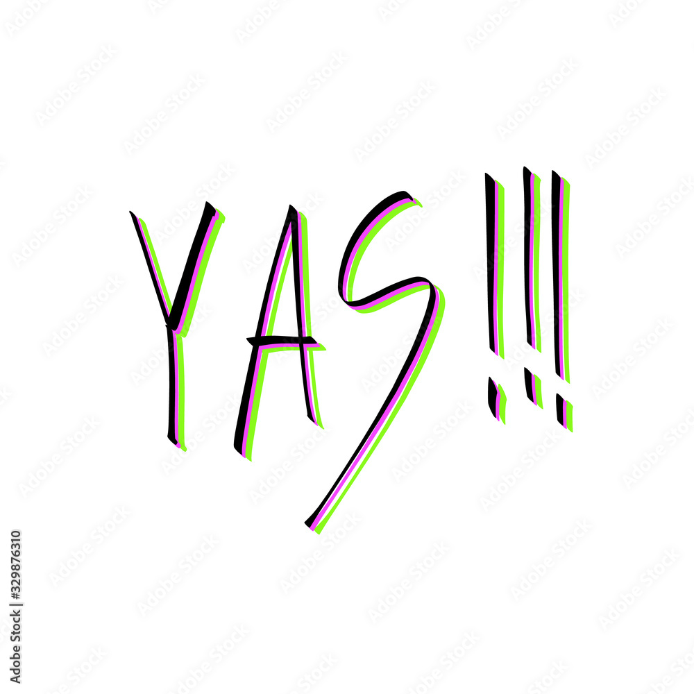 Yas hand drawn lettering text in trendy colorful style. Flat vector ...