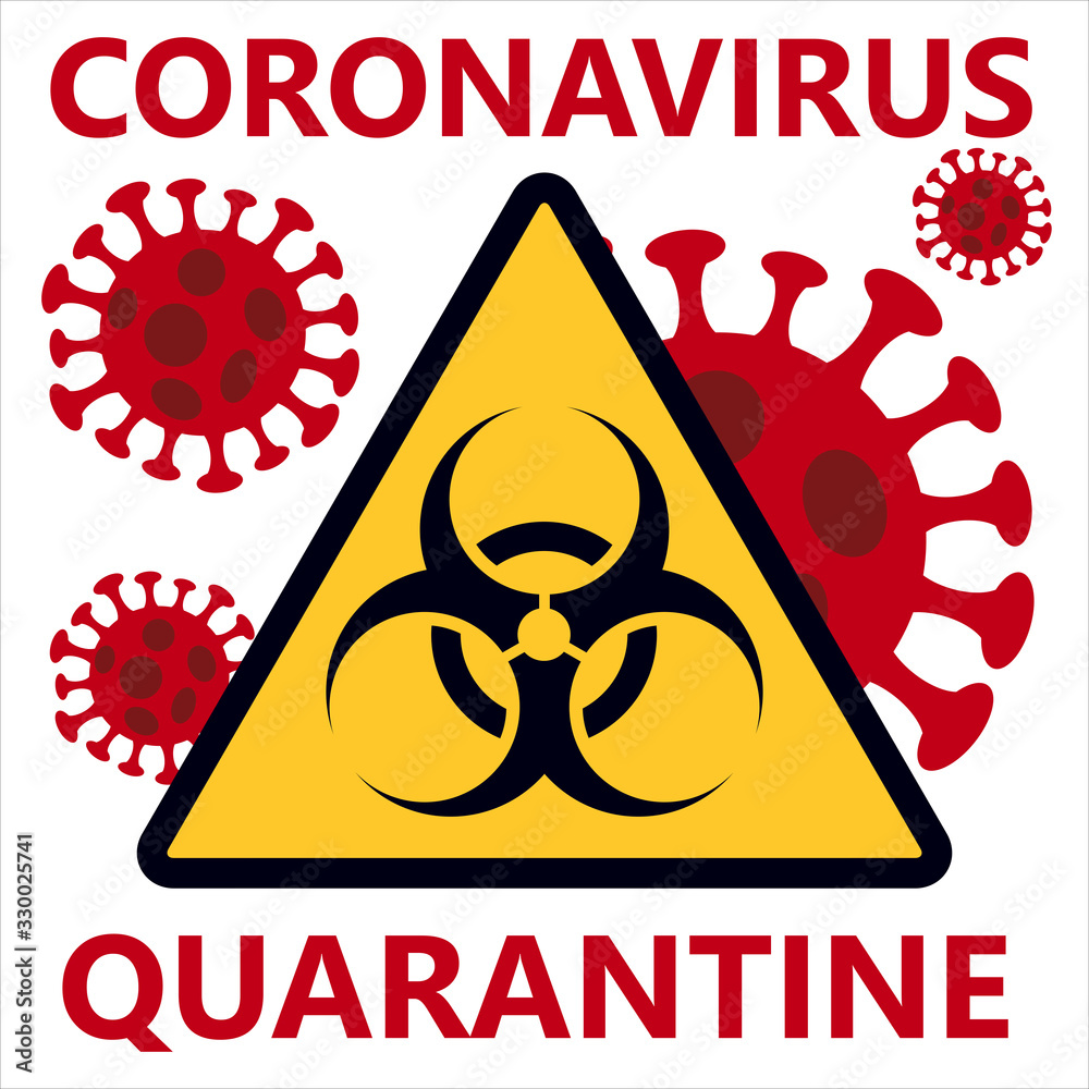 Coronavirus quarantine zone sign. COVID-19 Biological hazard icon ...