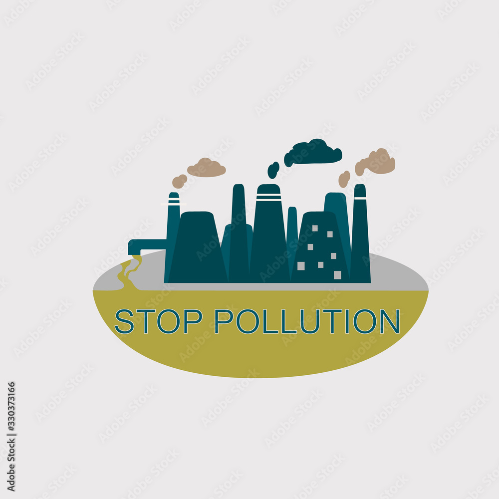 Stop pollution. Polluted environment, industrial smog, industry smoke ...