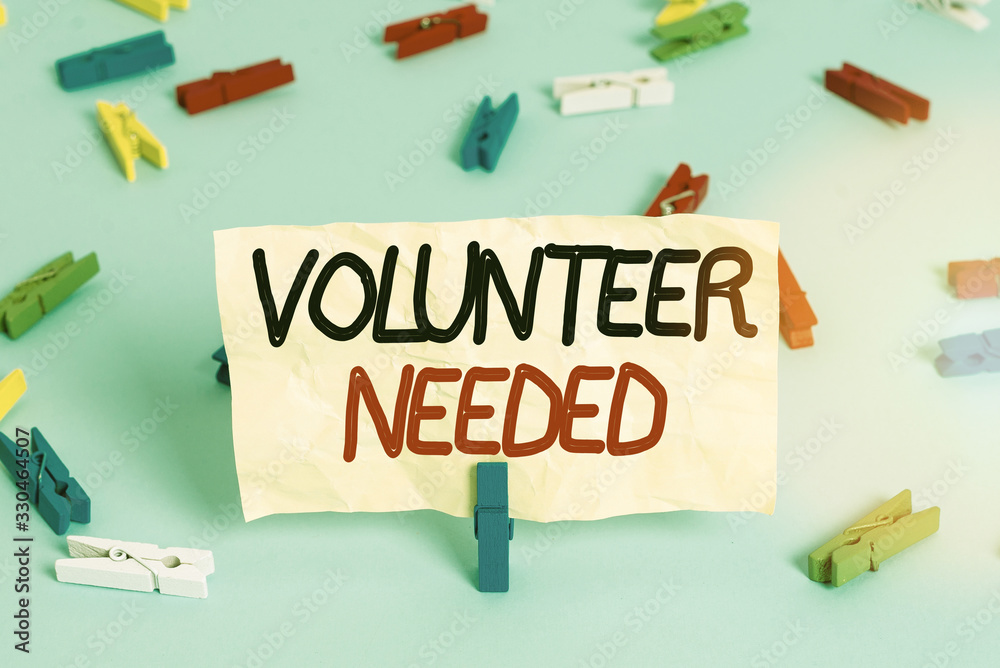Text sign showing Volunteer Needed. Business photo showcasing asking ...