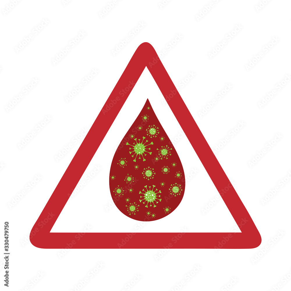 Vector illustration of warning sign contaminated blood by bacteria on ...