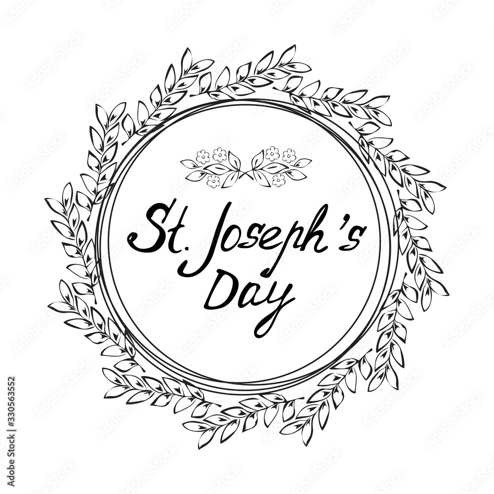 St. Joseph`s Day hand drawn lettering. Black text in floral frame on ...