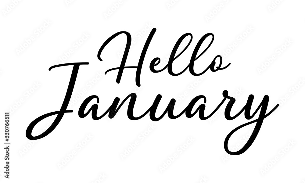 Hello January Hand drawn typography lettering phrase Welcome Suturday ...