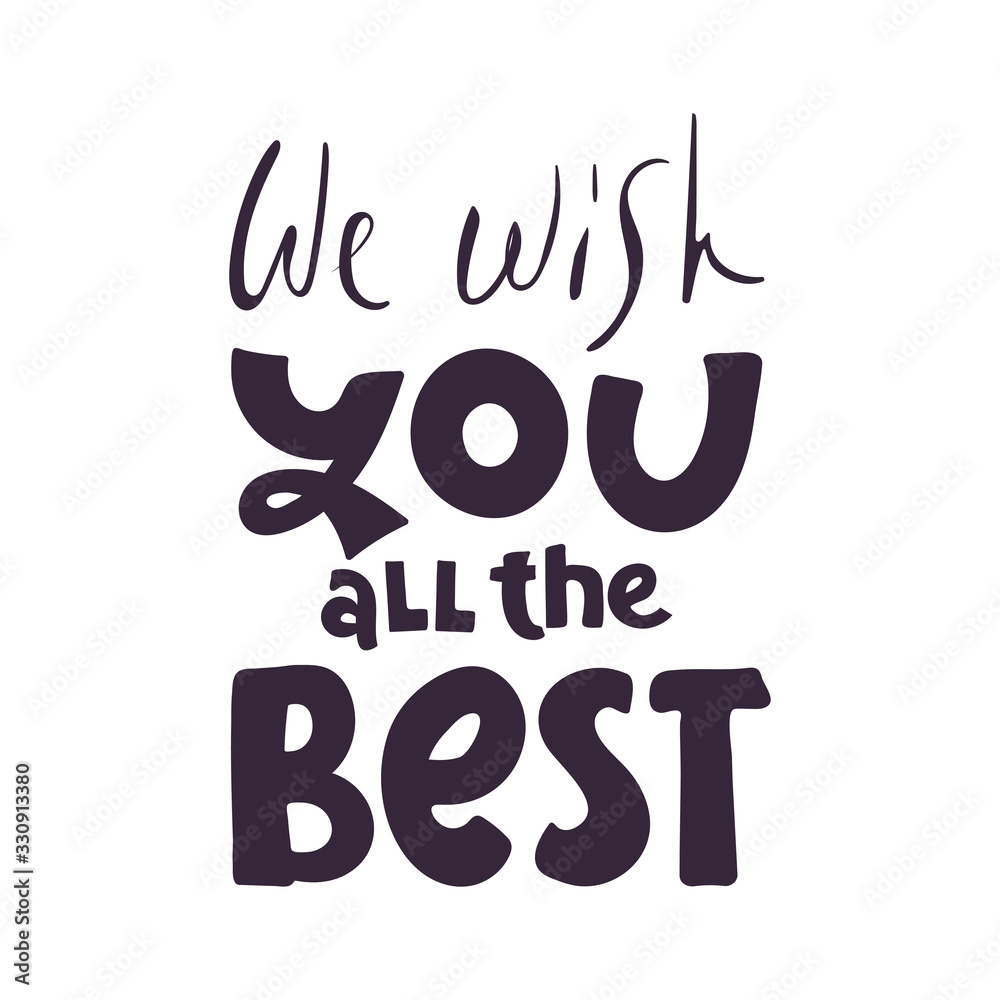 We wish you all the best. Vector illustration lettering. hand drawn for ...