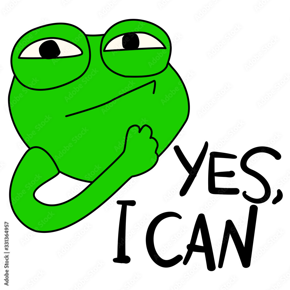 Yes, I can. Motivational picture with a green animal. Toad that shows ...