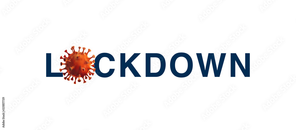 Lockdown text with 3D microscopic object of novel coronavirus vector ...