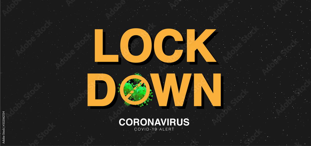 Lock down text with 3D Realistic illustration of Novel coronavirus cell ...