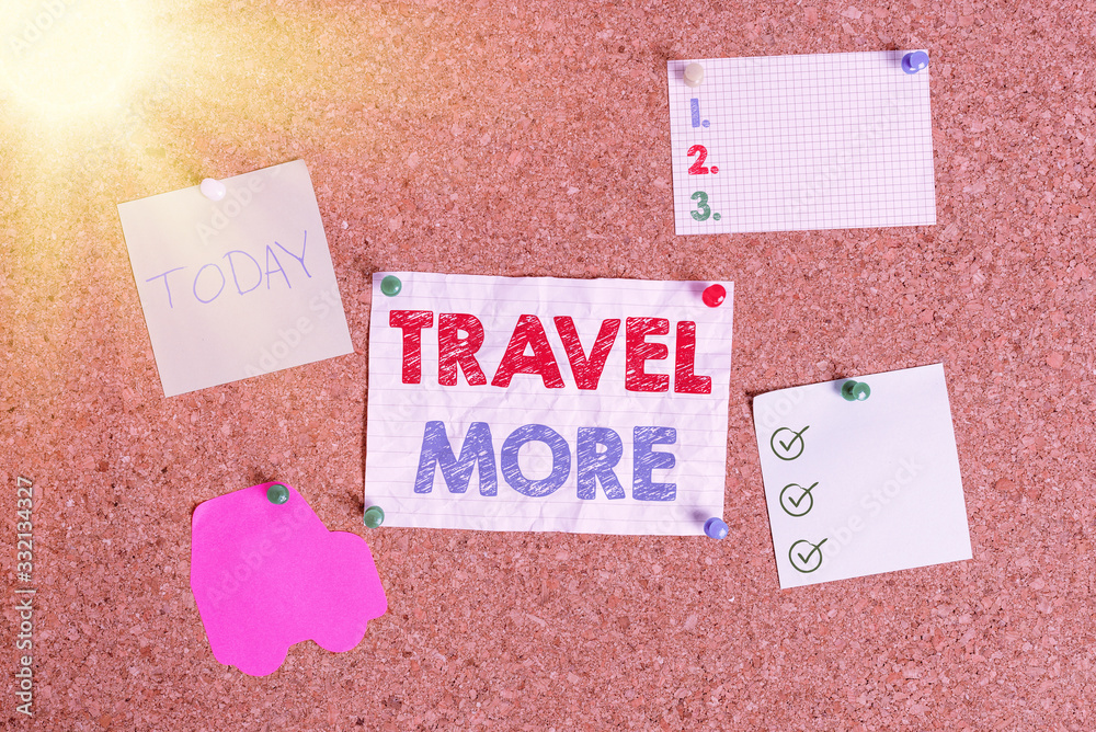 Handwriting text writing Travel More. Conceptual photo To make a ...