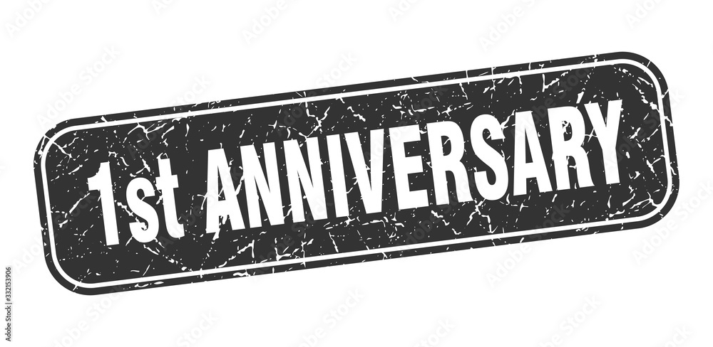 1st anniversary stamp. 1st anniversary square grungy black sign. Stock ...