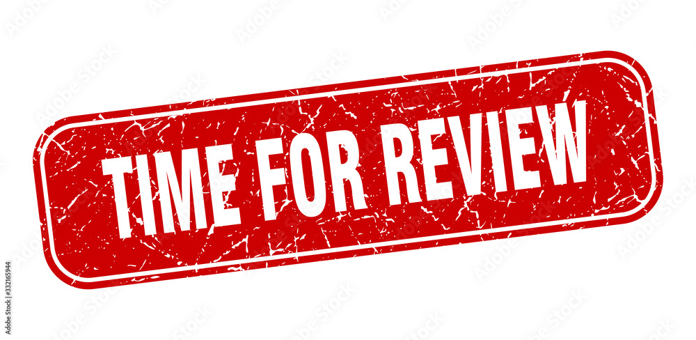 time for review stamp. time for review square grungy red sign. Stock ...