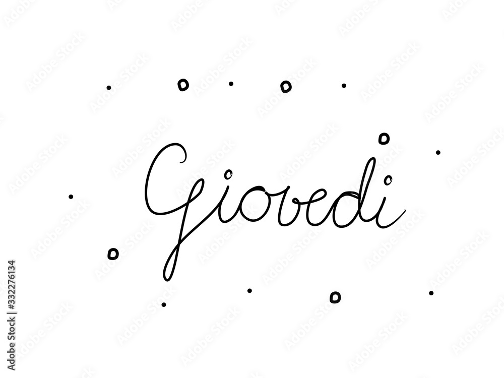 Giovedi phrase handwritten with a calligraphy brush. Thursday in ...