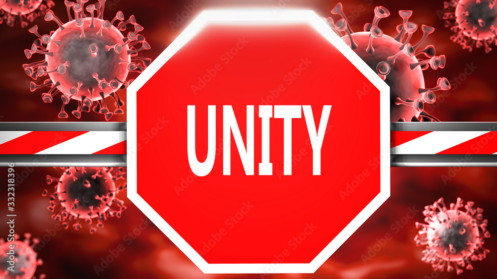 Unity and Covid-19, symbolized by a stop sign with word Unity and ...