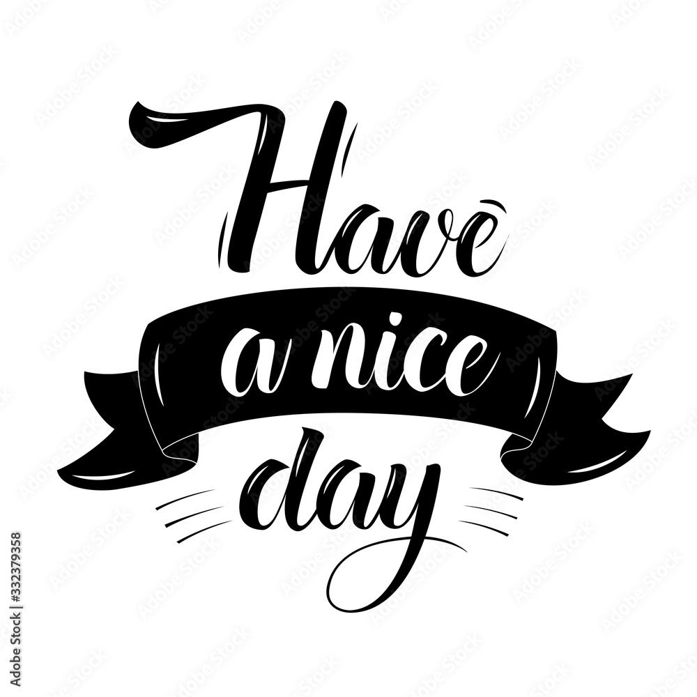 Have a nice day text Motivational Quotes with banner background flat ...