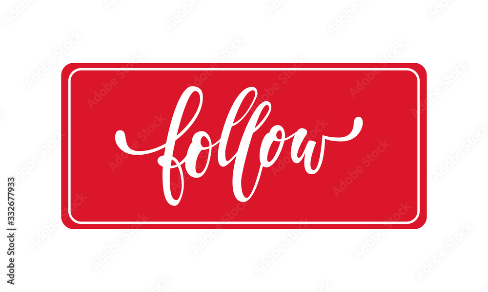Hand drawn word follow. Brush pen lettering on the red button. fod ...