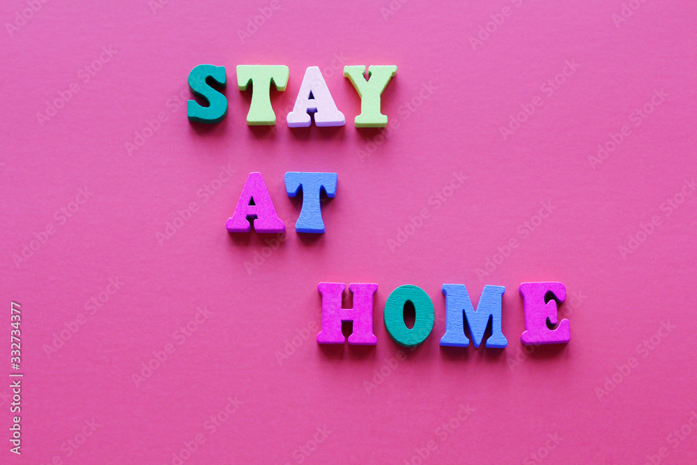 Written Stay At Home. Quarantine prophylaxis of coronavirus. Pandemic ...