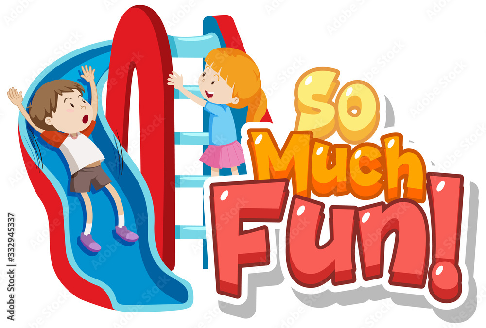 Font design for phrase so much fun with kids playing Stock Vector ...